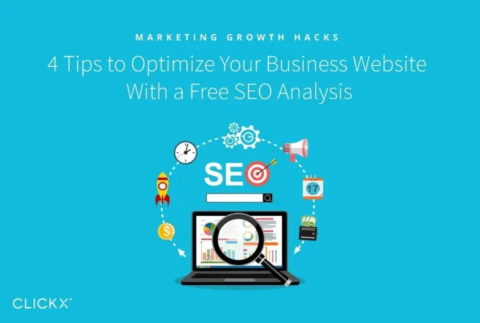 4 Tips to Optimize Your Business Website With a Free SEO Analysis - Clickx 4 Tips to Optimize Your Business Website With a Free SEO Analysis - Clickx